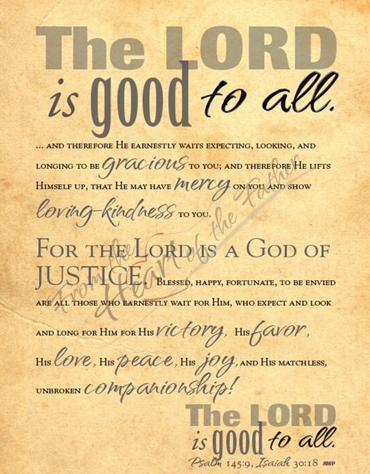 THE LORD IS GOOD – Jesus Christ is Lord